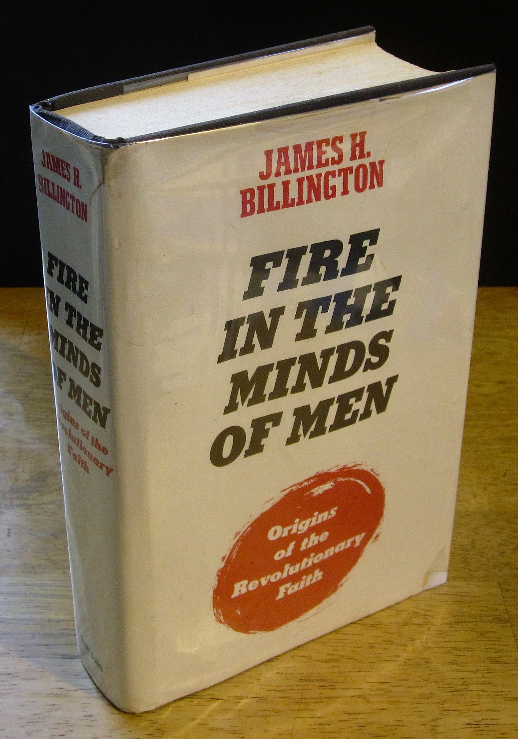 Fire in the Minds of Men: Origins of the Revolutionary Tradition [First ...