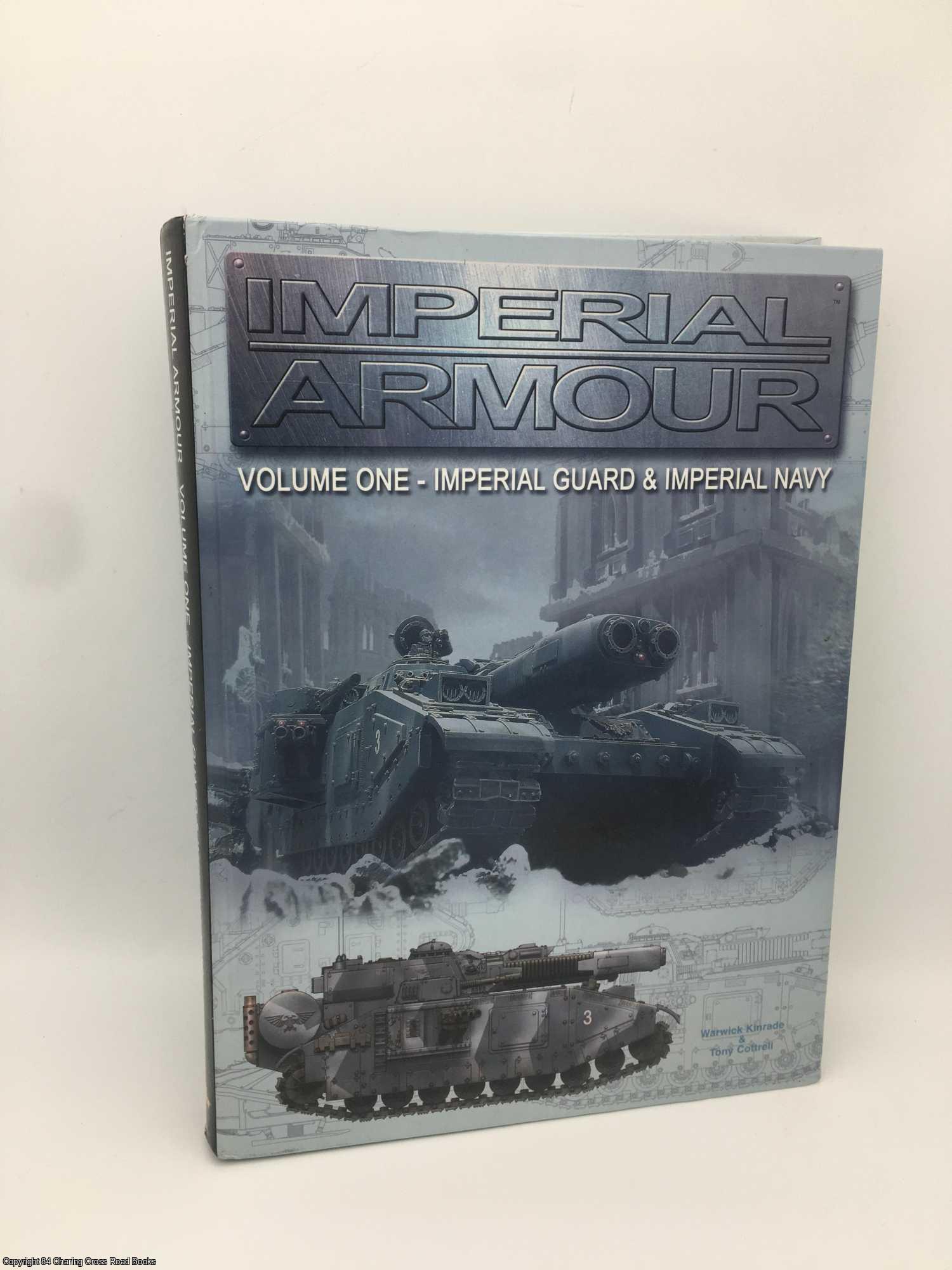 Imperial Armour, Vol. 1: Imperial Guard and Imperial Navy by Kinrade ...