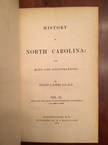 History of North Carolina; With maps and Illustrations by Francis L. Hawks: (1858) | Jim Crotts ...