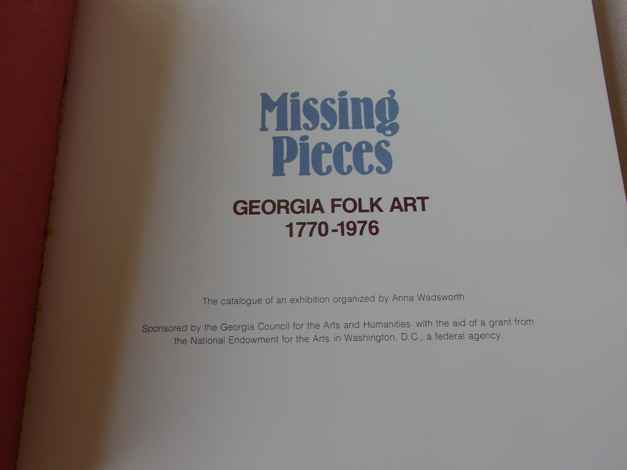 Missing Pieces Georgia Folk Art 1770-1976 by Anna Wadsworth (exhibition ...