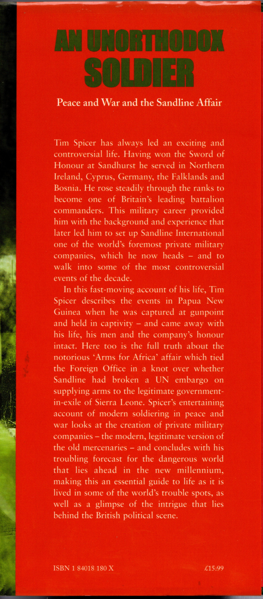 An Unorthodox Soldier: Peace and War and the Sandline Affair by Spicer ...