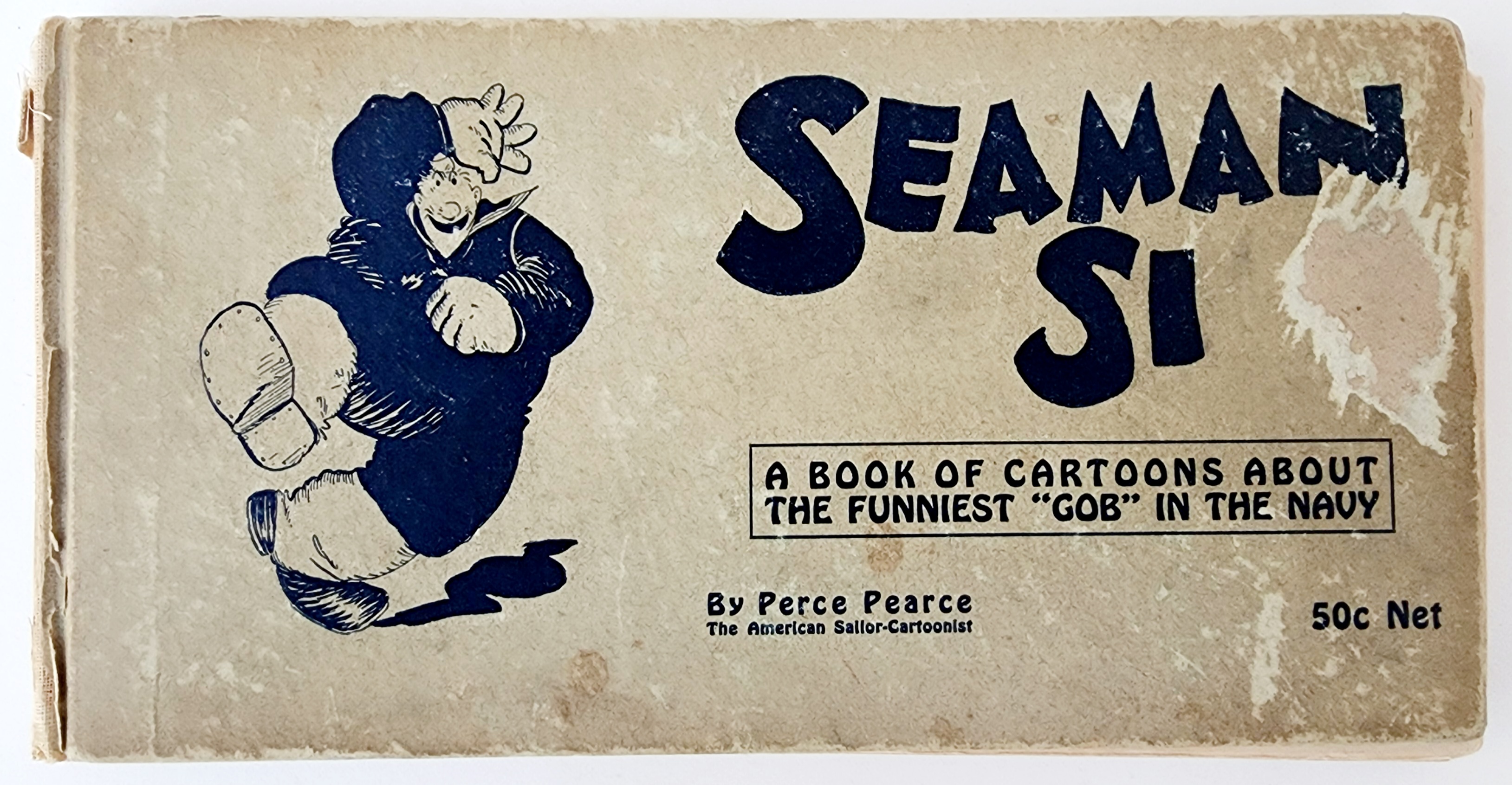 Seaman Si: The Adventures of a Blue Jacket on the High Seas of Fun and ...
