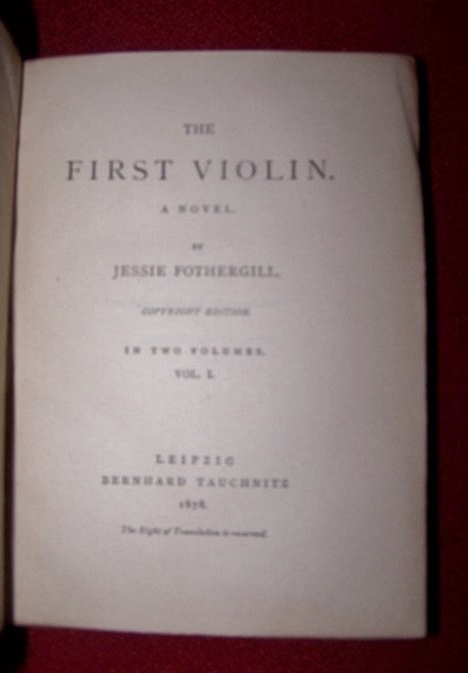 THE FIRST VIOLIN In Two Volumes by Fothergill, Jessie: Very Good ...