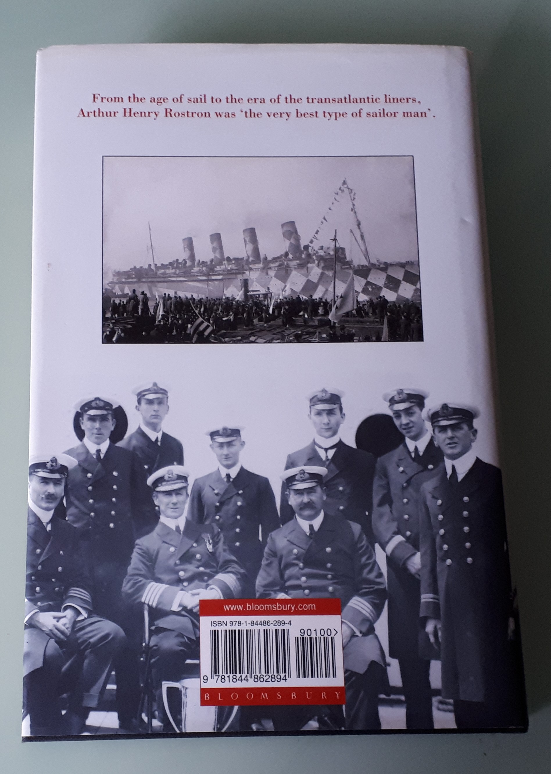 Captain Of The Carpathia The Seafaring Life Of Titanic Hero Sir Arthur Henry Rostron By