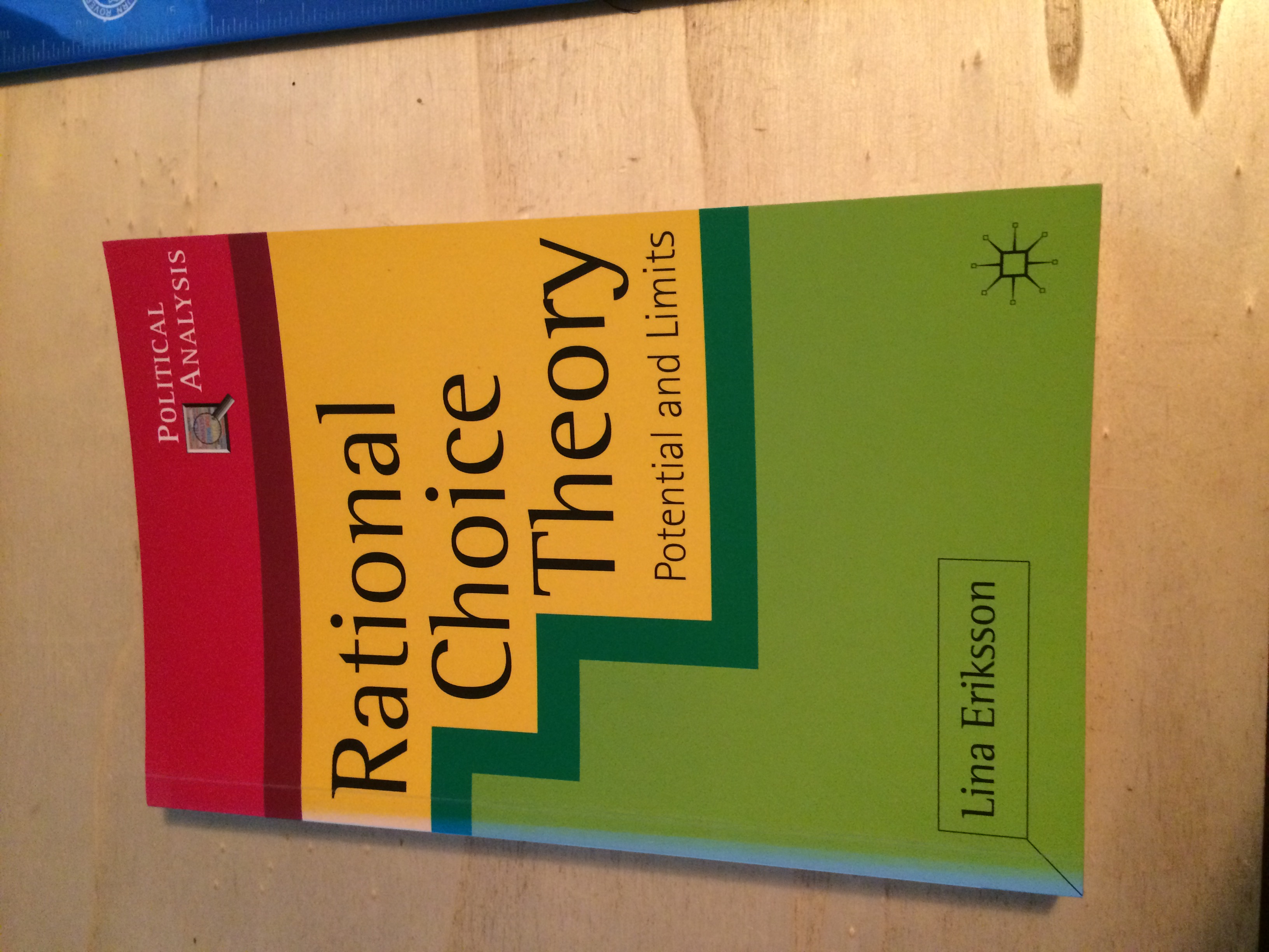 Rational Choice Theory: Potential and Limits by Eriksson, Lina: Very ...