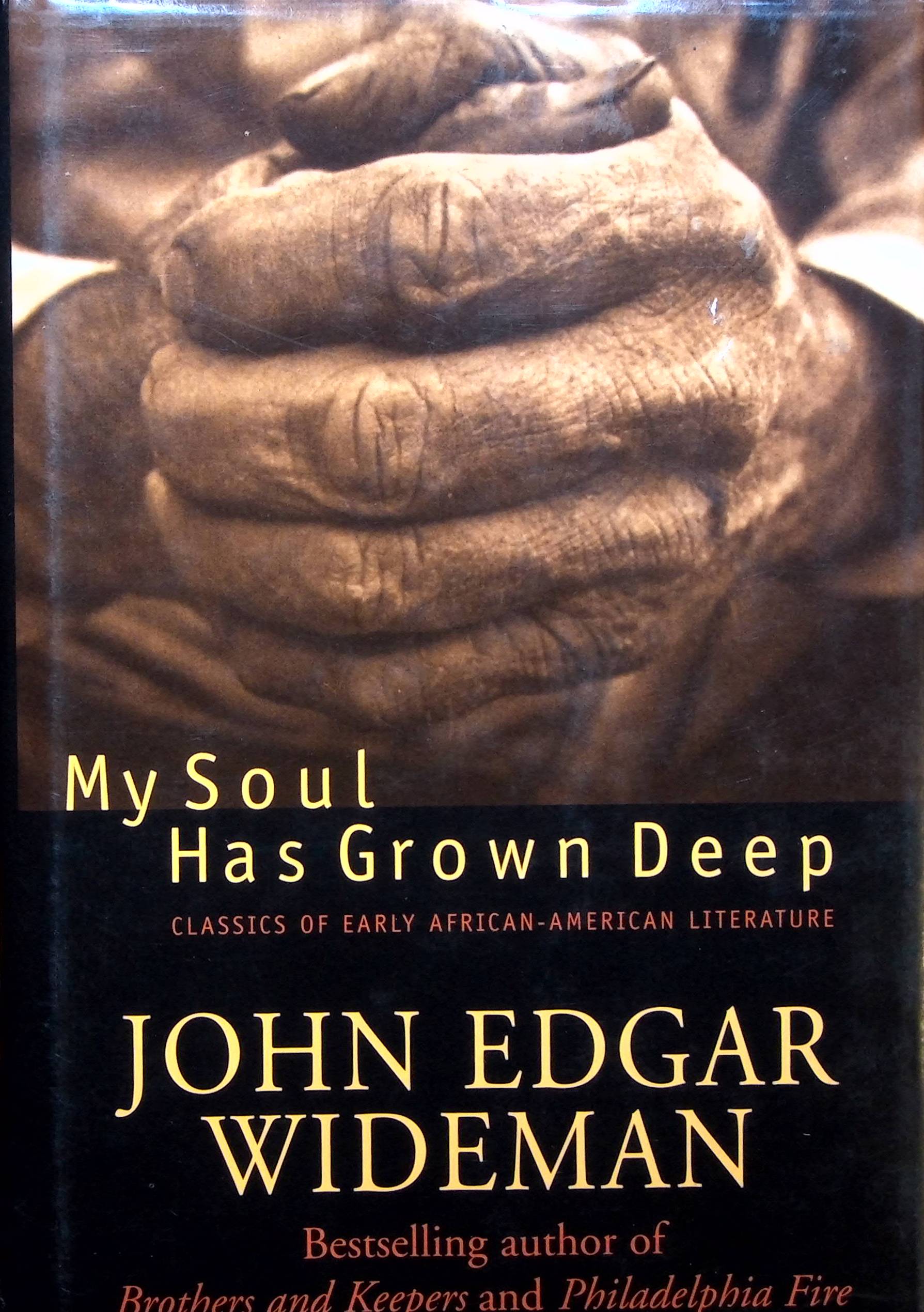 My Soul Has Grown Deep: Classics of Early African-American Literature ...