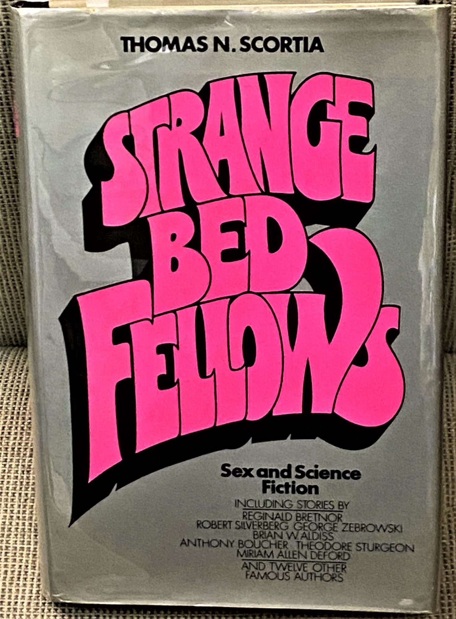Strange Bedfellows by Thomas N. Scortia (editor); Robert Silverberg ...
