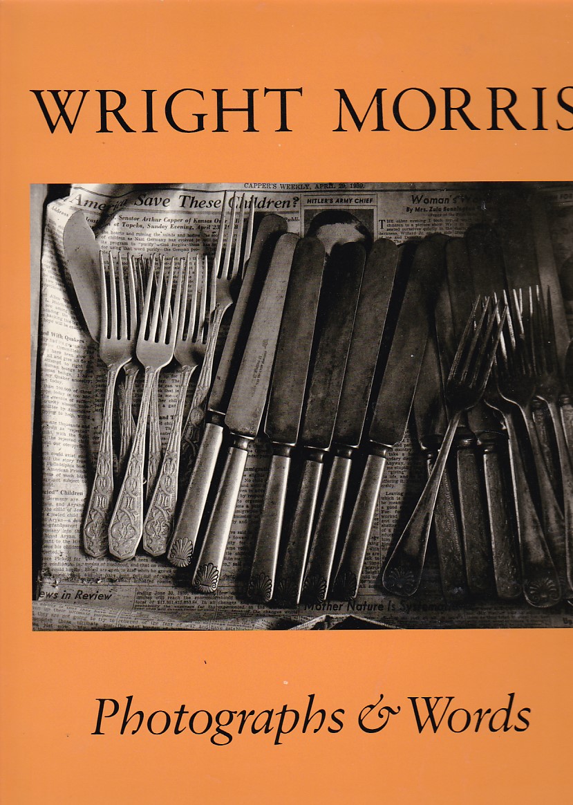 WRIGHT MORRIS : Photographs & Words ( signed ) by Morris, Wright: Near ...