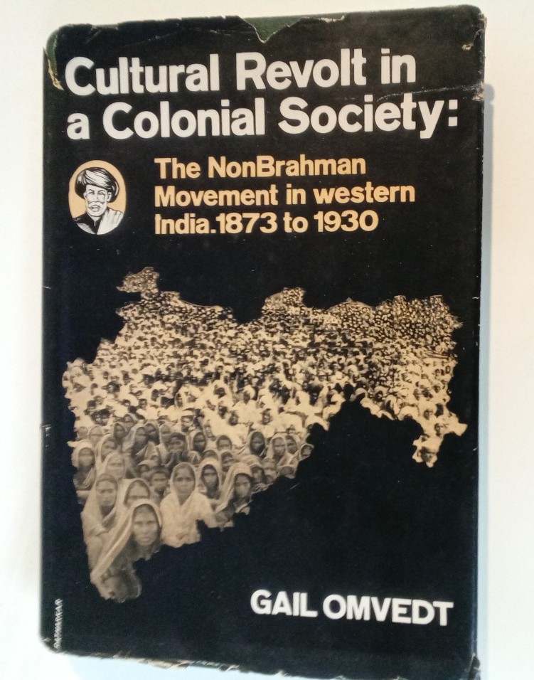 Cultural Revolt in a Colonial Society: The Non-Brahman Movement in ...
