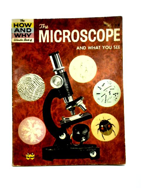 The microscope and what you see (How and why wonder books) von Martin ...