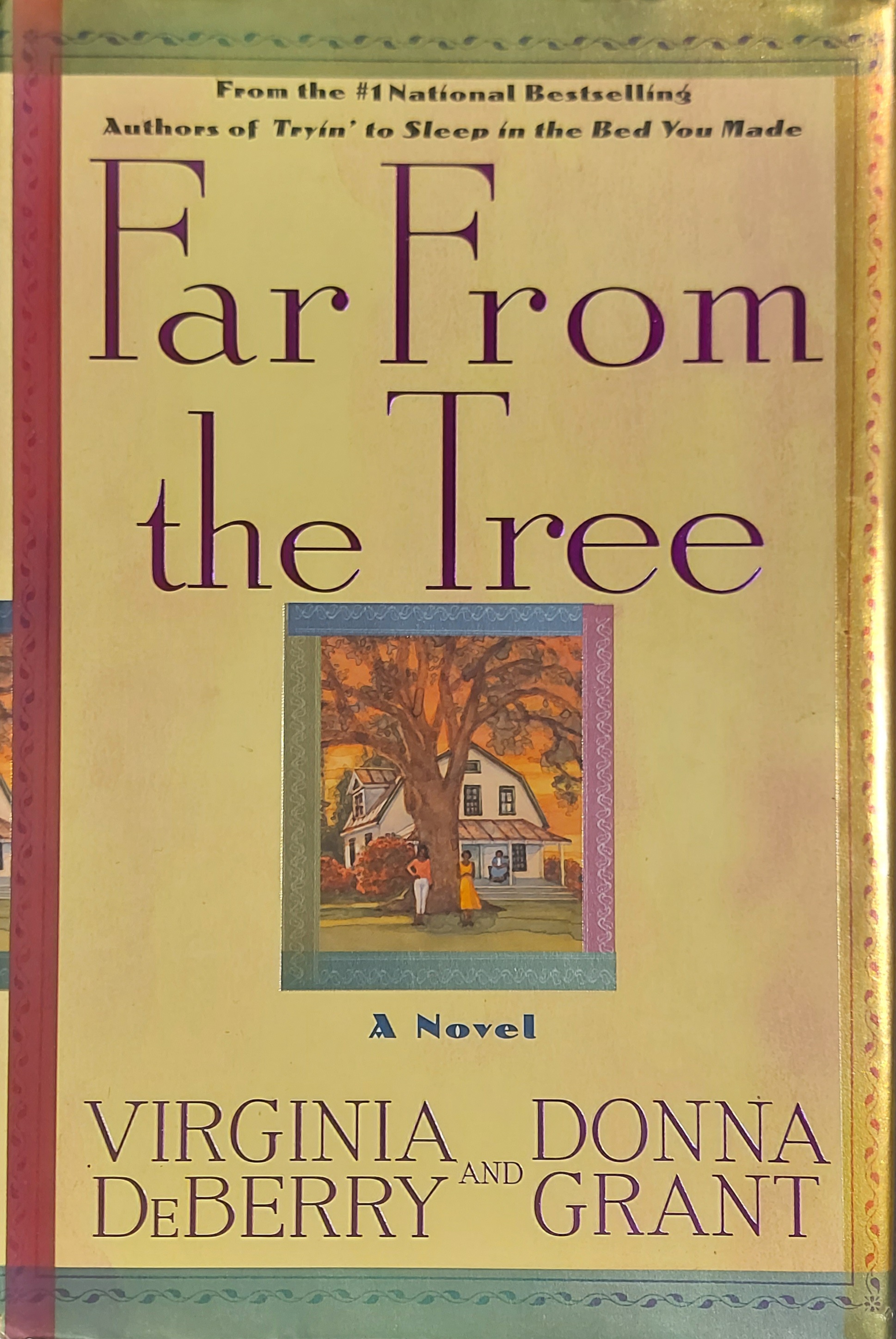 Far From the Tree by Virginia DeBerry; Donna Grant: Very Good Hardcover ...