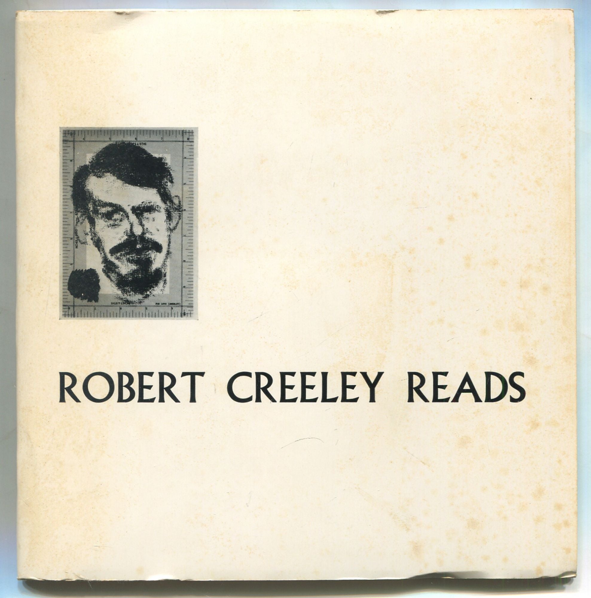 Robert Creeley Reads by CREELEY, Robert: Very Good Softcover (1967 ...