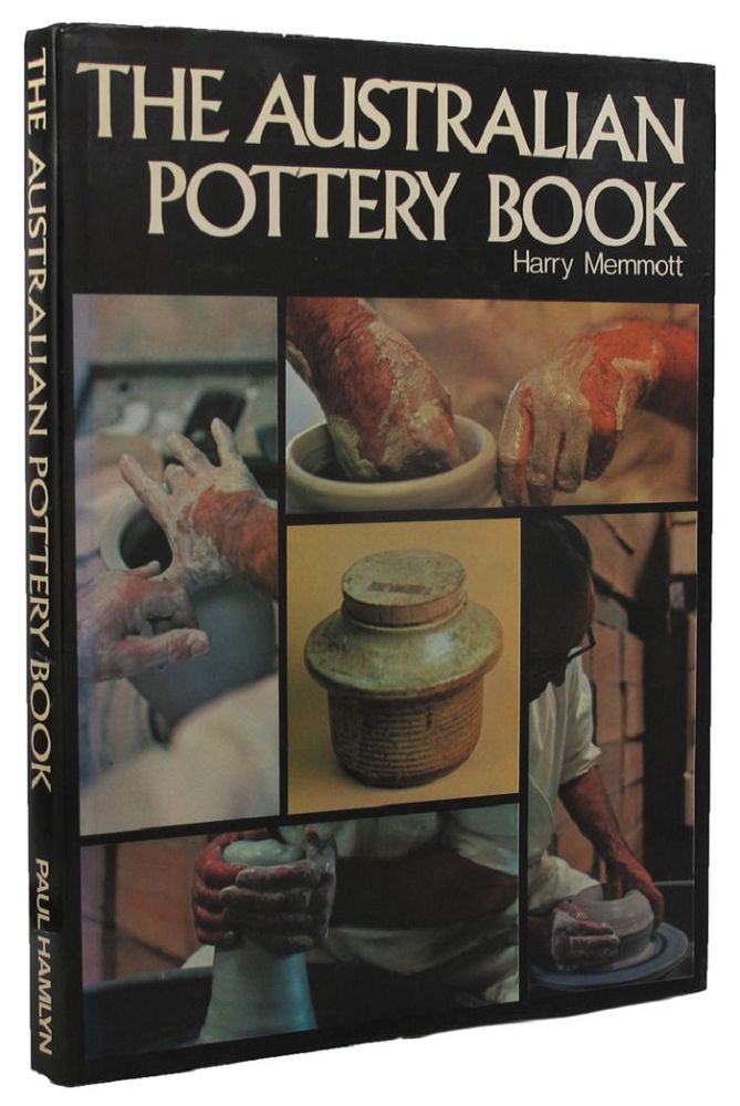 THE AUSTRALIAN POTTERY BOOK de Memmott, Harry: (1970) | Kay Craddock ...