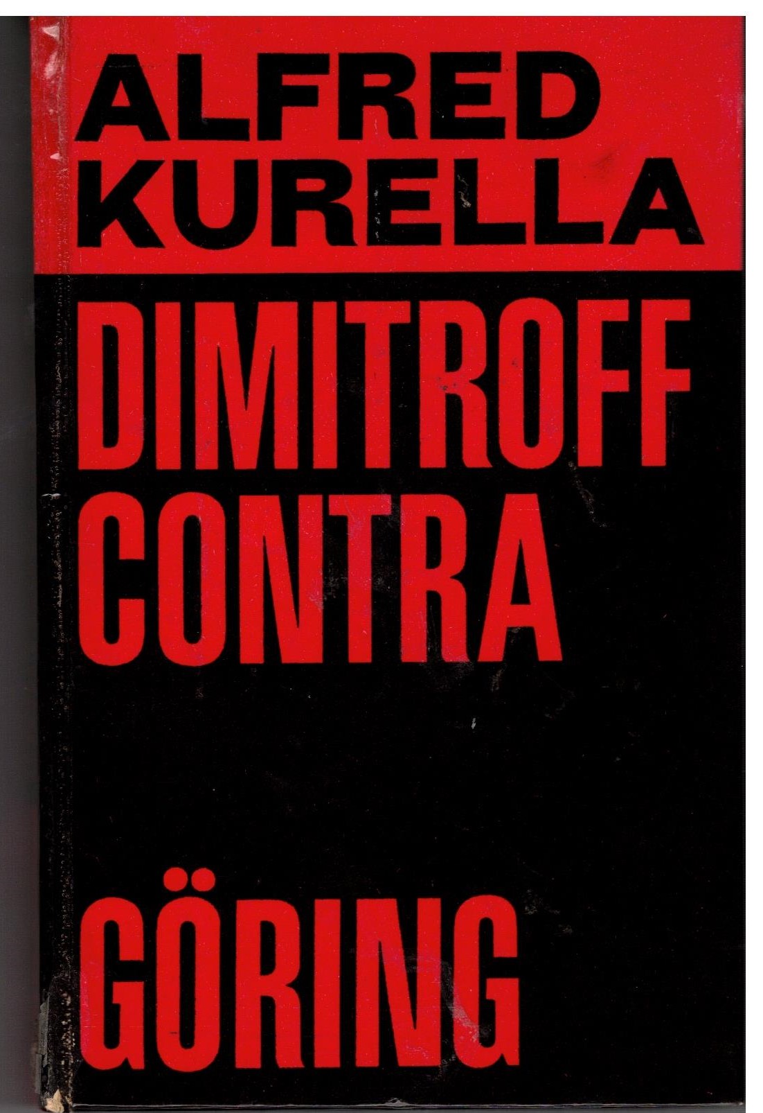 Dimitroff contra Göring. nach Berichten Georgi Dimitroffs über den ...