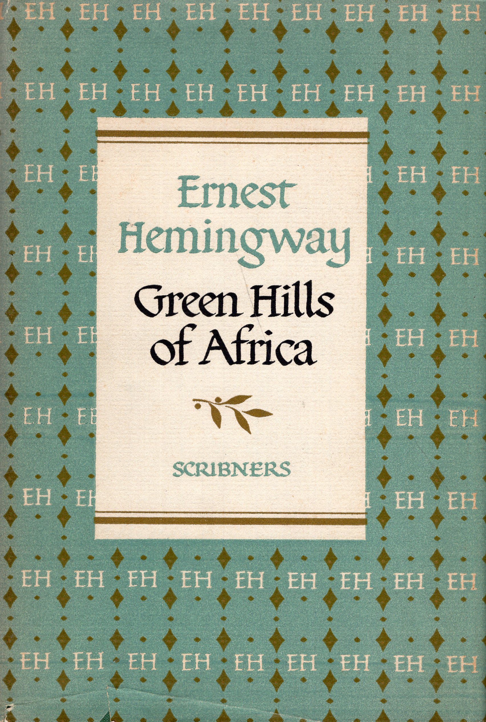 Green Hills Of Africa by Ernest Hemingway: Very Good Cloth (1954 ...