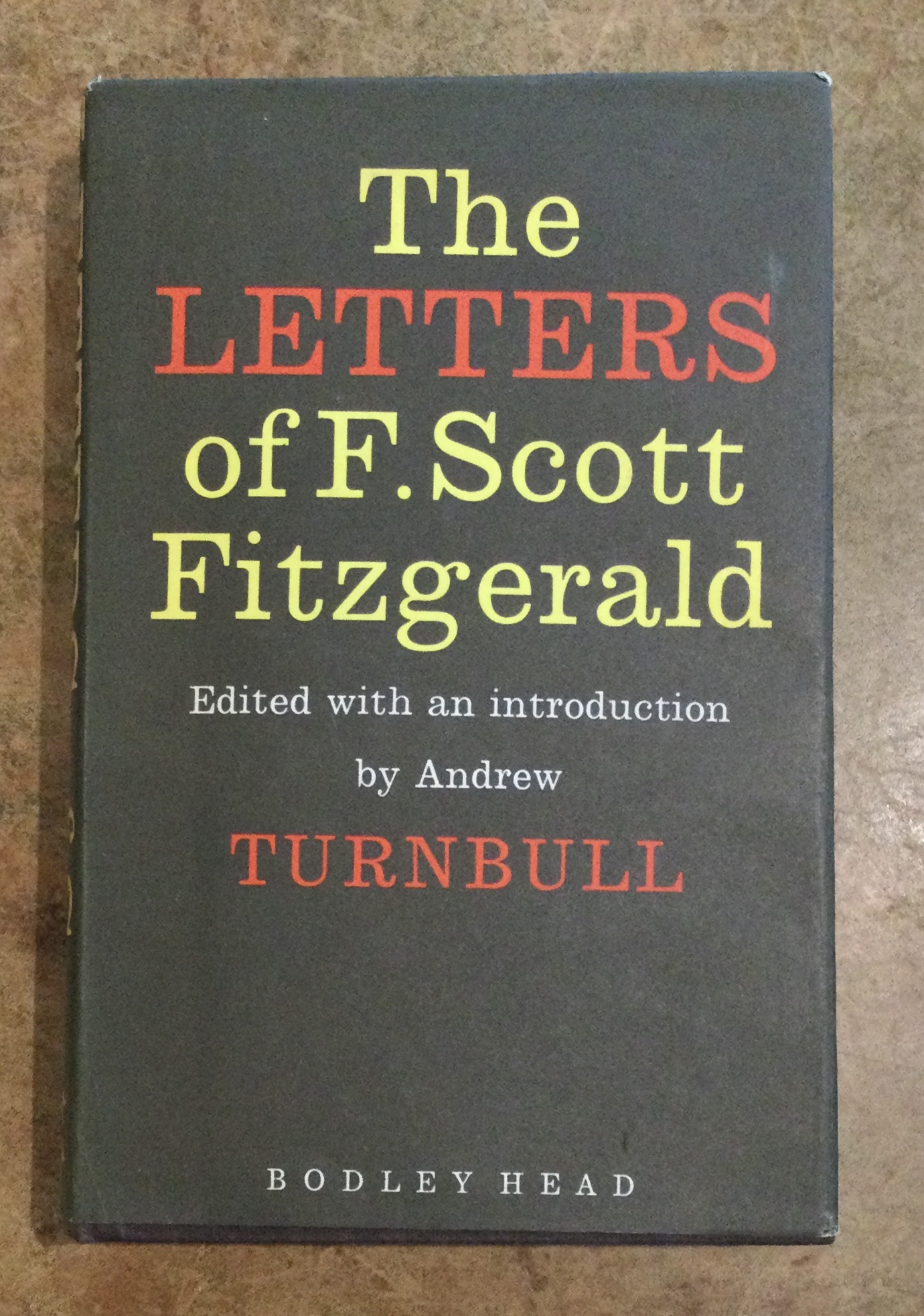 The Letters of F Scott Fitzgerald by F Scott Fitzgerald: Very Good ...