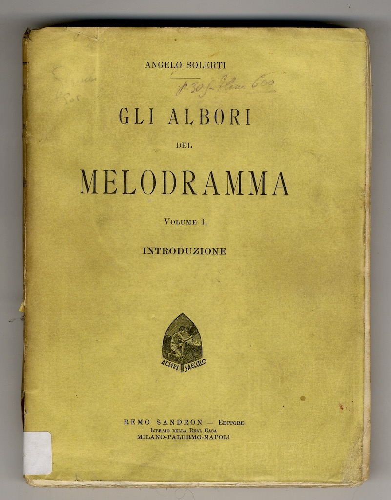 Gli albori del melodramma. Volume I: introduzione [- volume II: Ottavio ...
