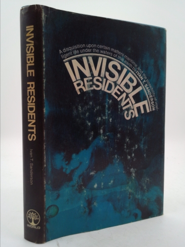 Invisible Residents: A Disquisition upon Certain Matters Maritime, and ...