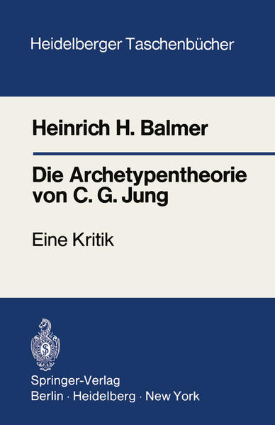 Die Archetypentheorie von C.G. Jung. Eine Kritik. von Balmer, Heinrich ...
