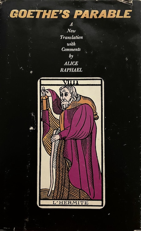 Goethe's Parable by Alice Raphael: Very Good Hardcover (1972) 1st ...