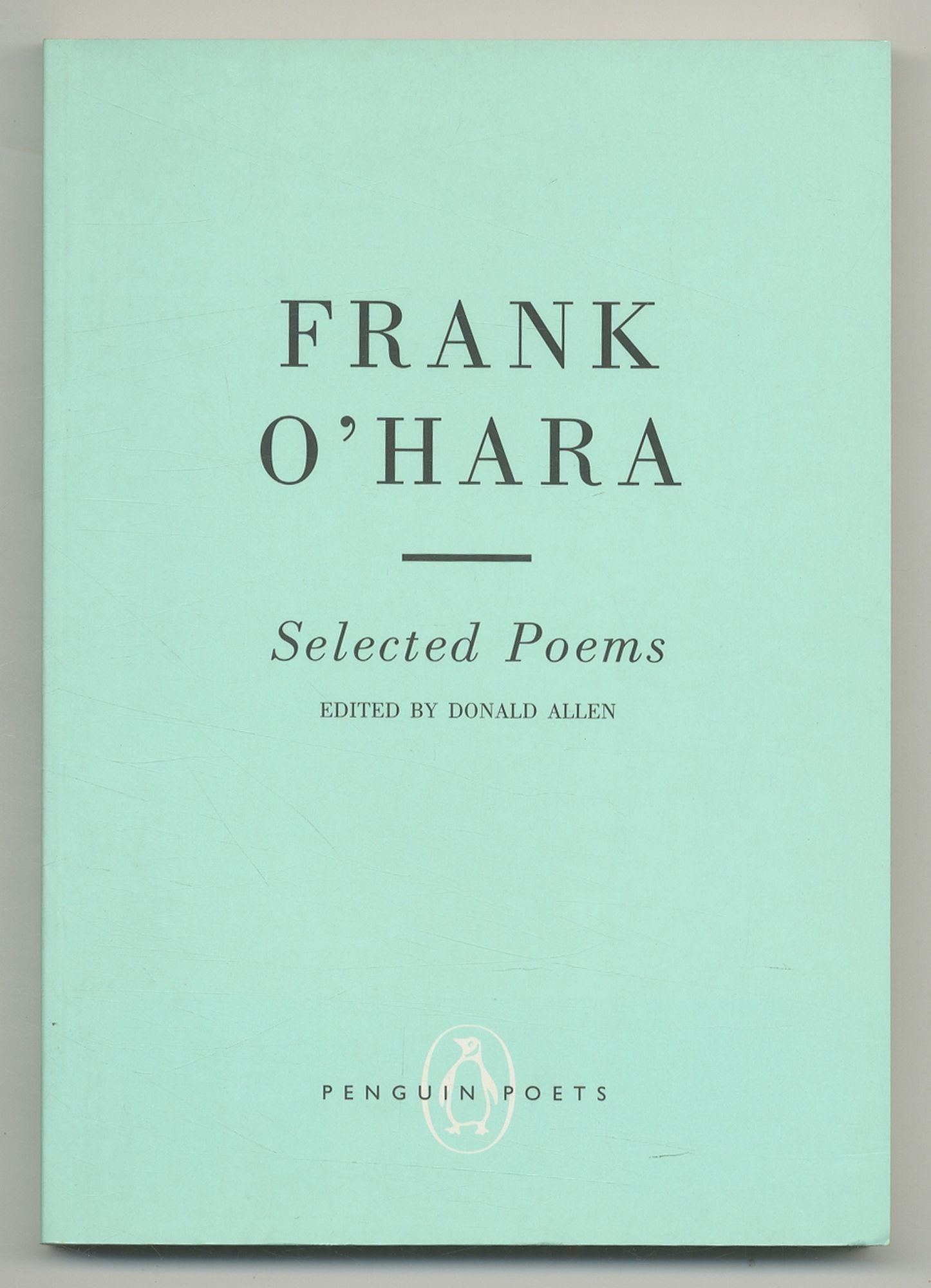 The Selected Poems of Frank O'Hara von O'HARA, Frank: Fine Softcover ...