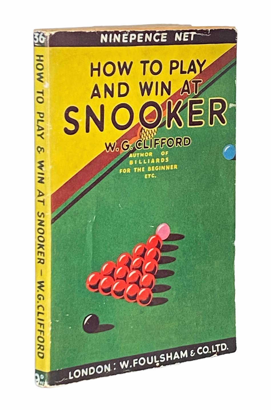 How to Play and Win at Snooker by W. G. Clifford: Very Good Paperback ...