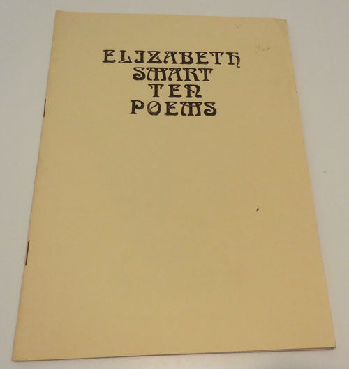 Ten Poems by Smart, Elizabeth: Near Fine Paperback (1981) First Edition ...