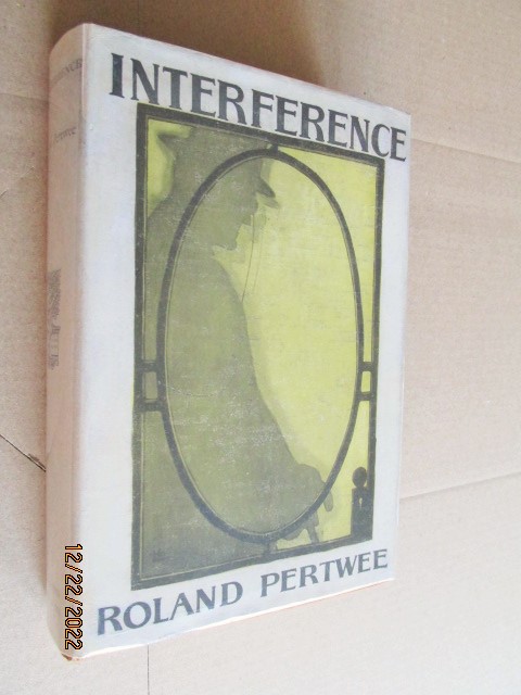 Interference First edition hardback in original dustjacket by Pertwee ...