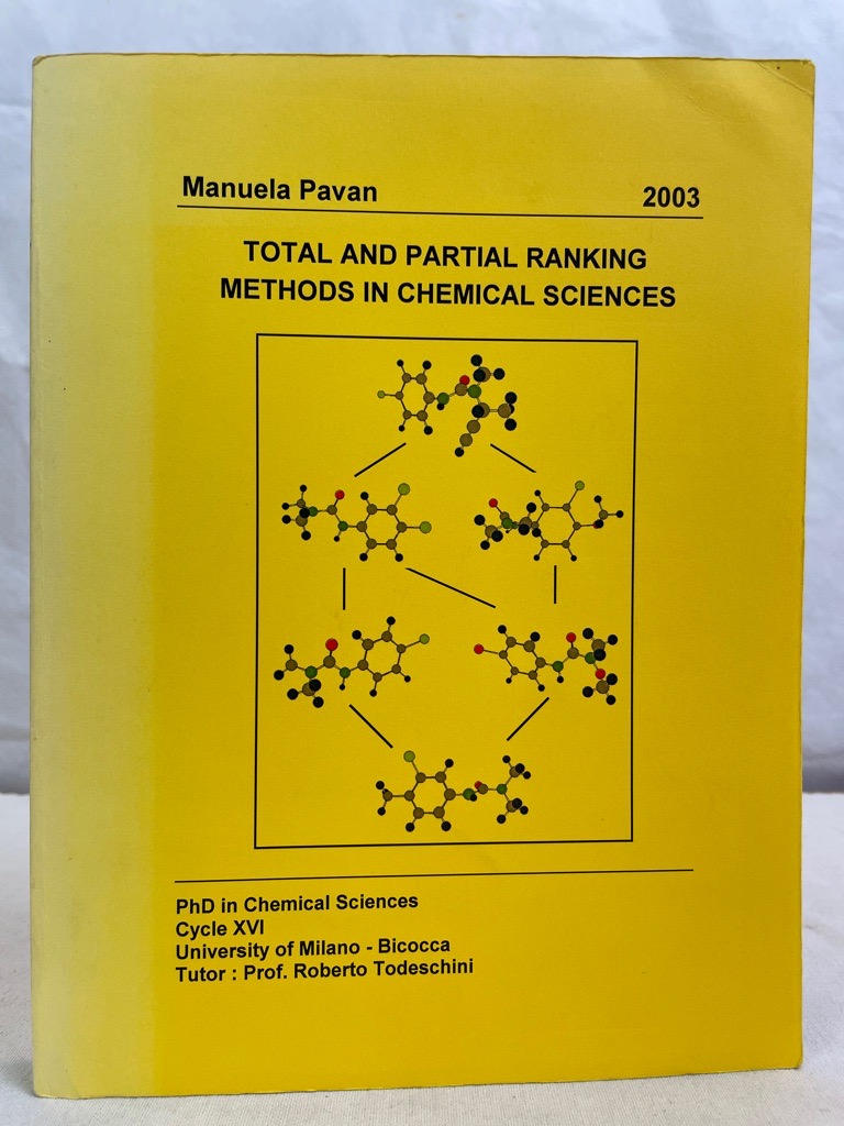 Total and Partial Ranking Methods in Chemical Sciences. Manuela Pavan ...