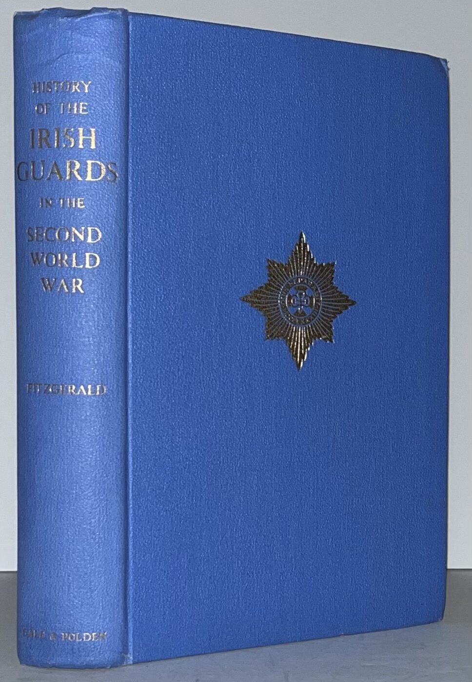 History of the Irish Guards in the Second World War by Fitzgerald ...