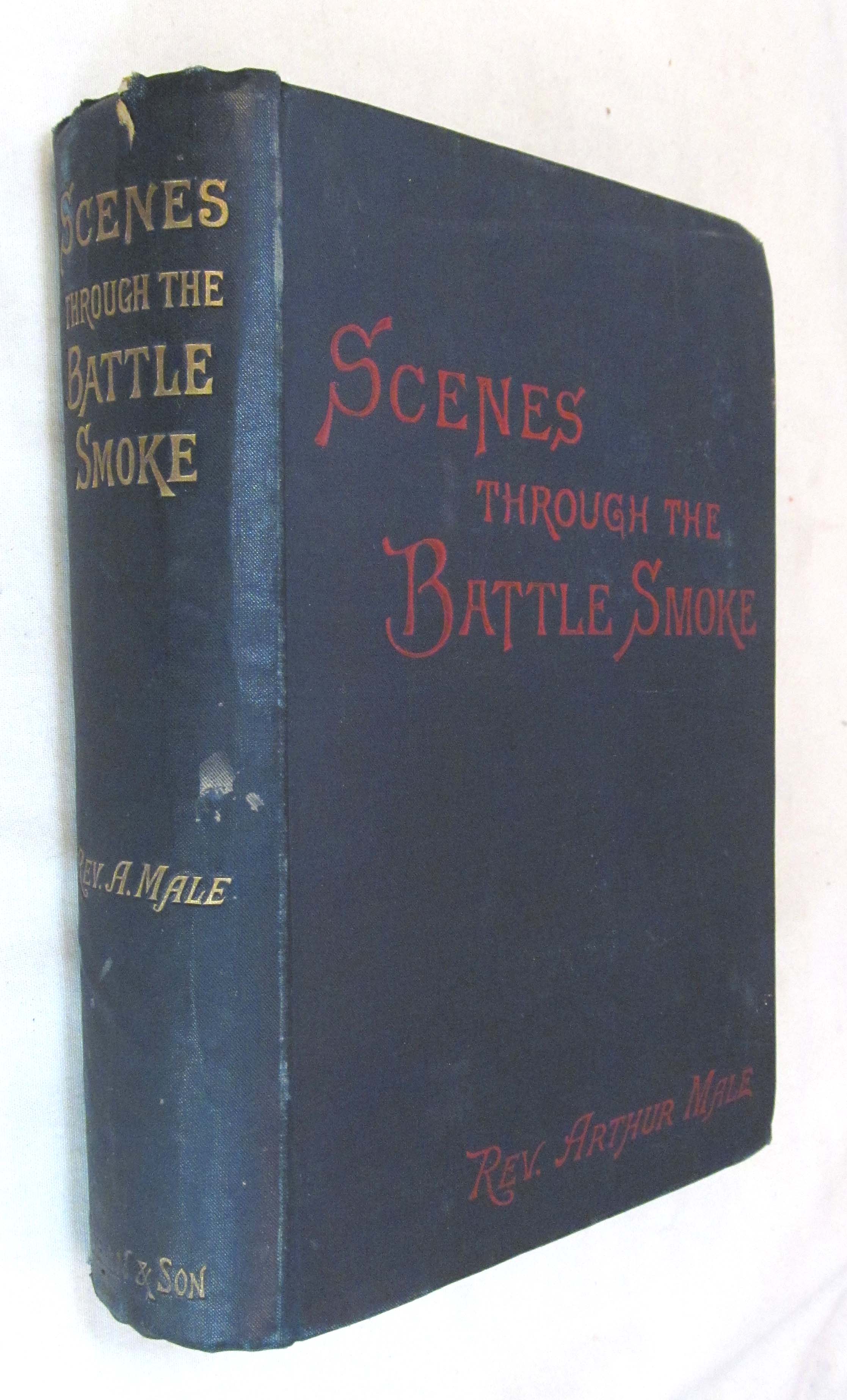 Scenes Through The Battle Smoke by Male, Arthur ( Army Chaplain At ...