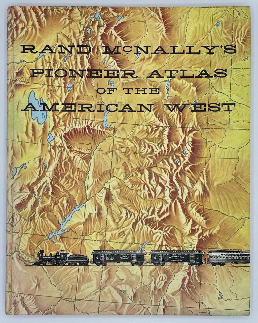 Rand McNally's Pioneer Atlas of the American West by Morgan, Dale L ...