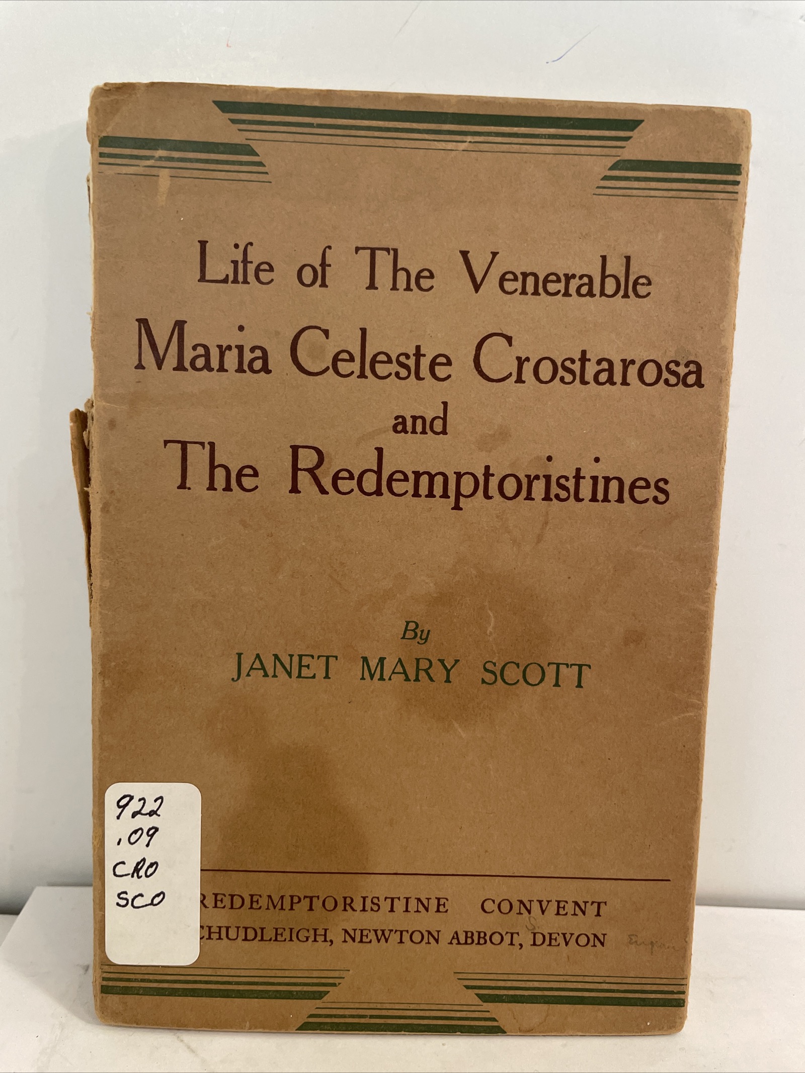 Maria Celeste Crostarosa and The Redemptoristines by Janet Mary Scott ...