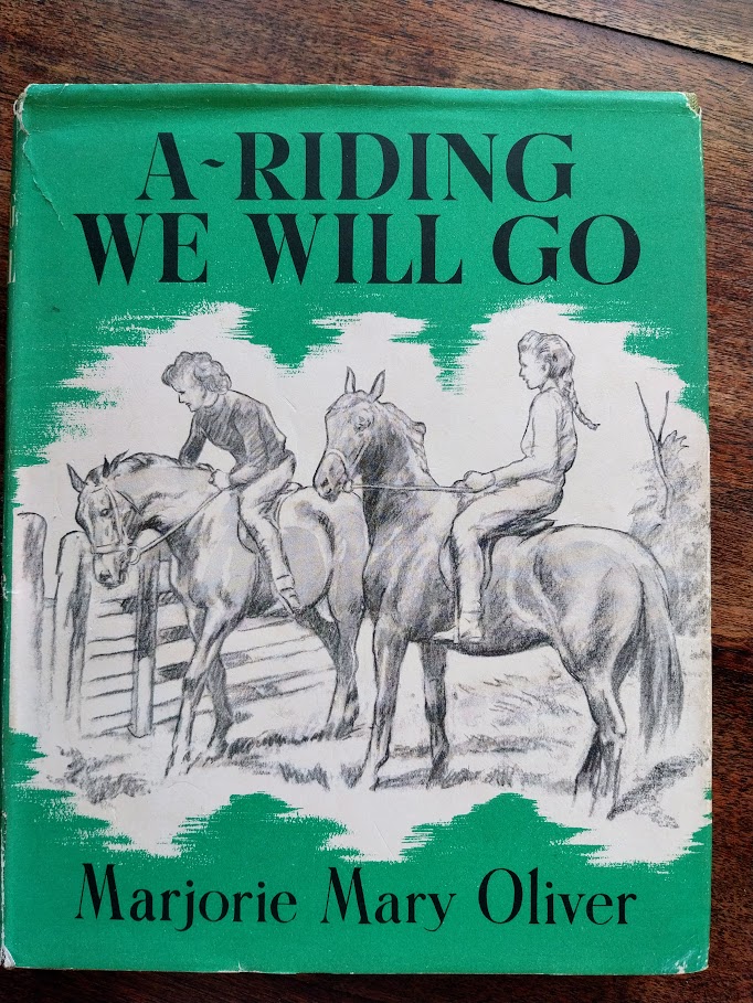 A-Riding We Will Go by Marjorie Mary Oliver: Very Good Hardcover (1951 ...