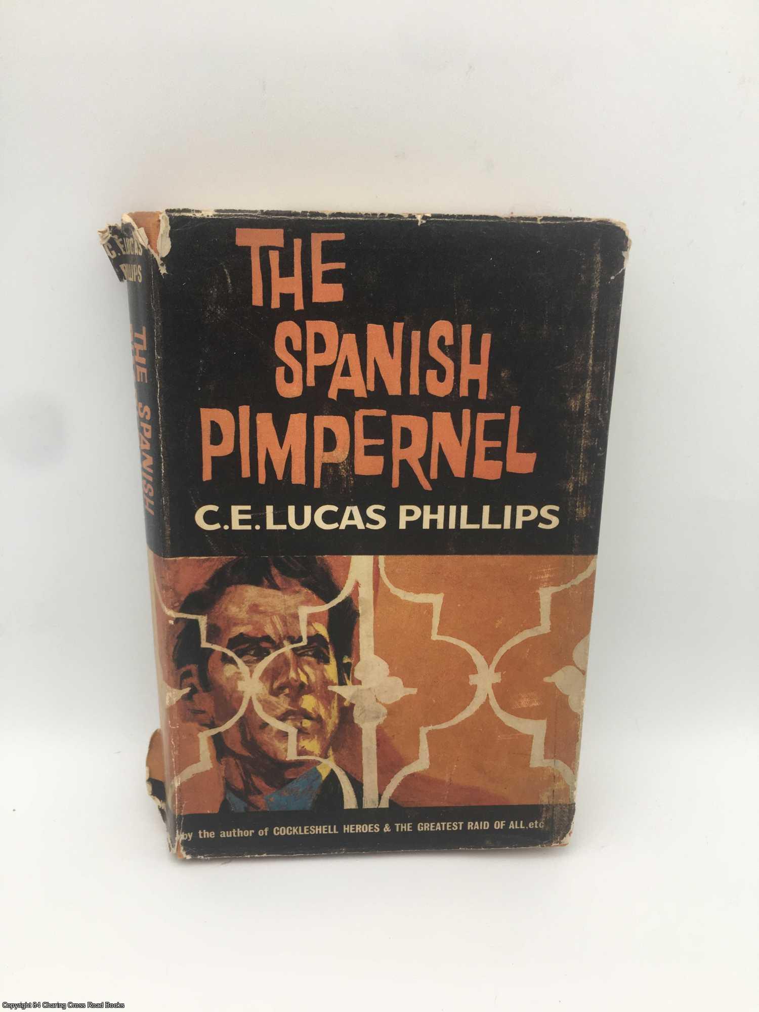 The Spanish Pimpernel by Lucas Phillips, C. E.: Good Hardback (1960 ...
