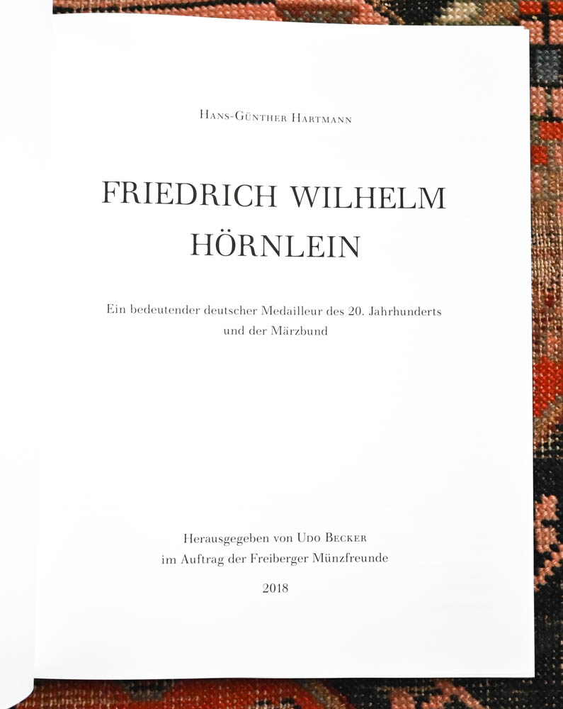 Friedrich Wilhelm Hörnlein. Ein bedeutender deutscher Medailleur des 20 ...