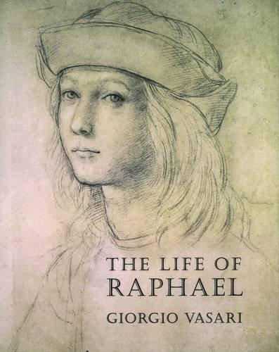 Life of Raphael by Giorgio Vasari and Jill Burke: Good (2004) | WeBuyBooks