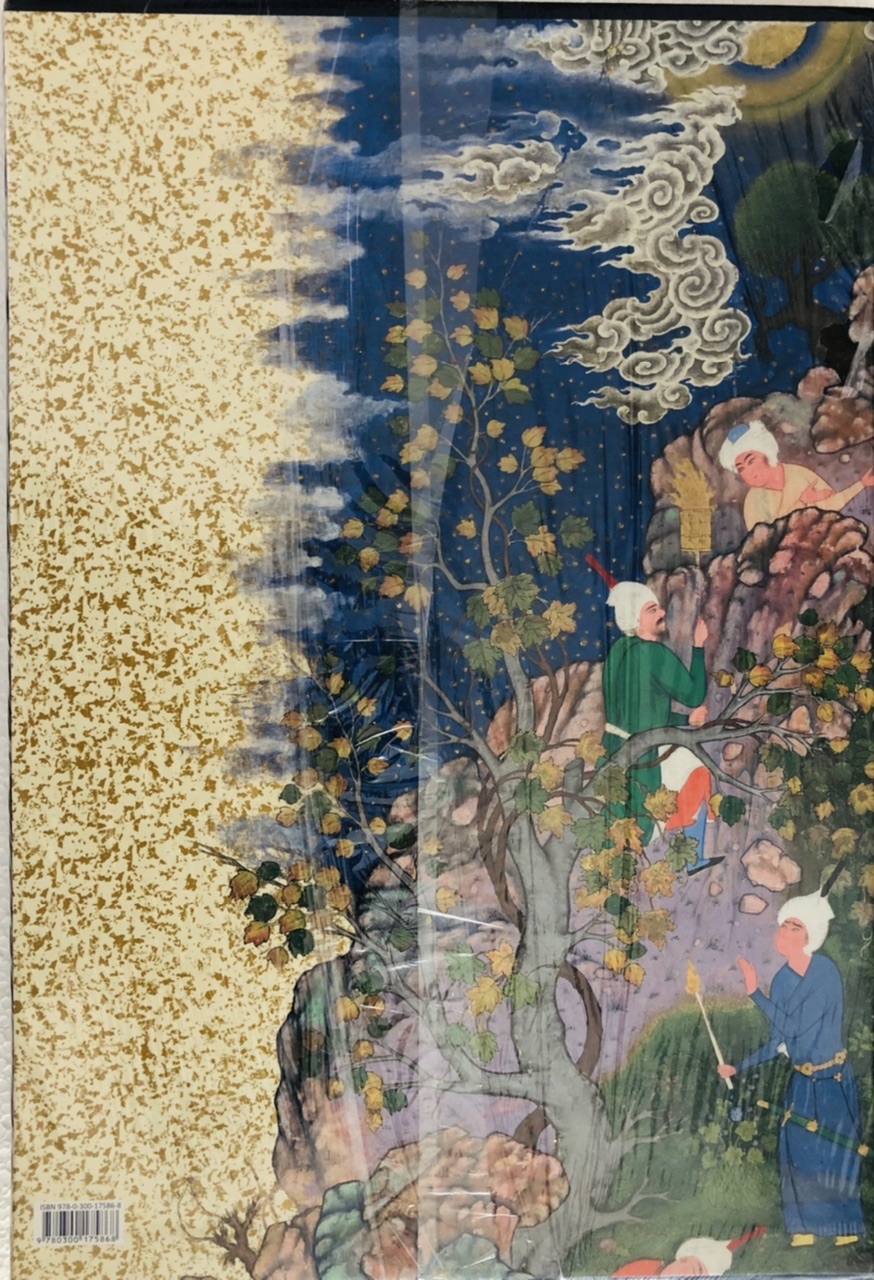 The Shahnama of Shah Tahmasp: The Persian Book of Kings by Sheila R ...