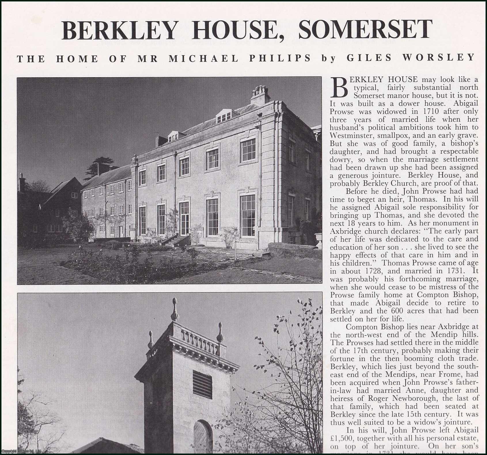 Berkley House, Somerset: The Home of Mr Michael Philips. Several pictures and accompanying text ...