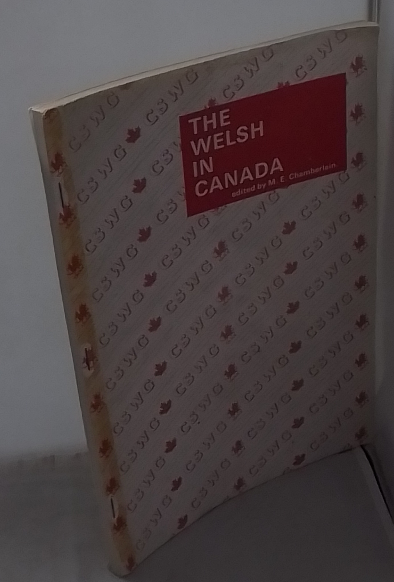 The Welsh in Canada by CHAMBERLAIN, M.E. (Editor): (1986) | Addyman Books