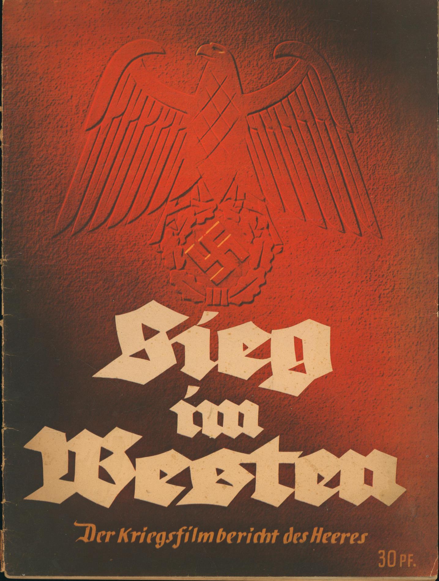 Sieg im Westen. Der Kriegsfilmbericht des Heeres;"Hauptteil: "Der ...