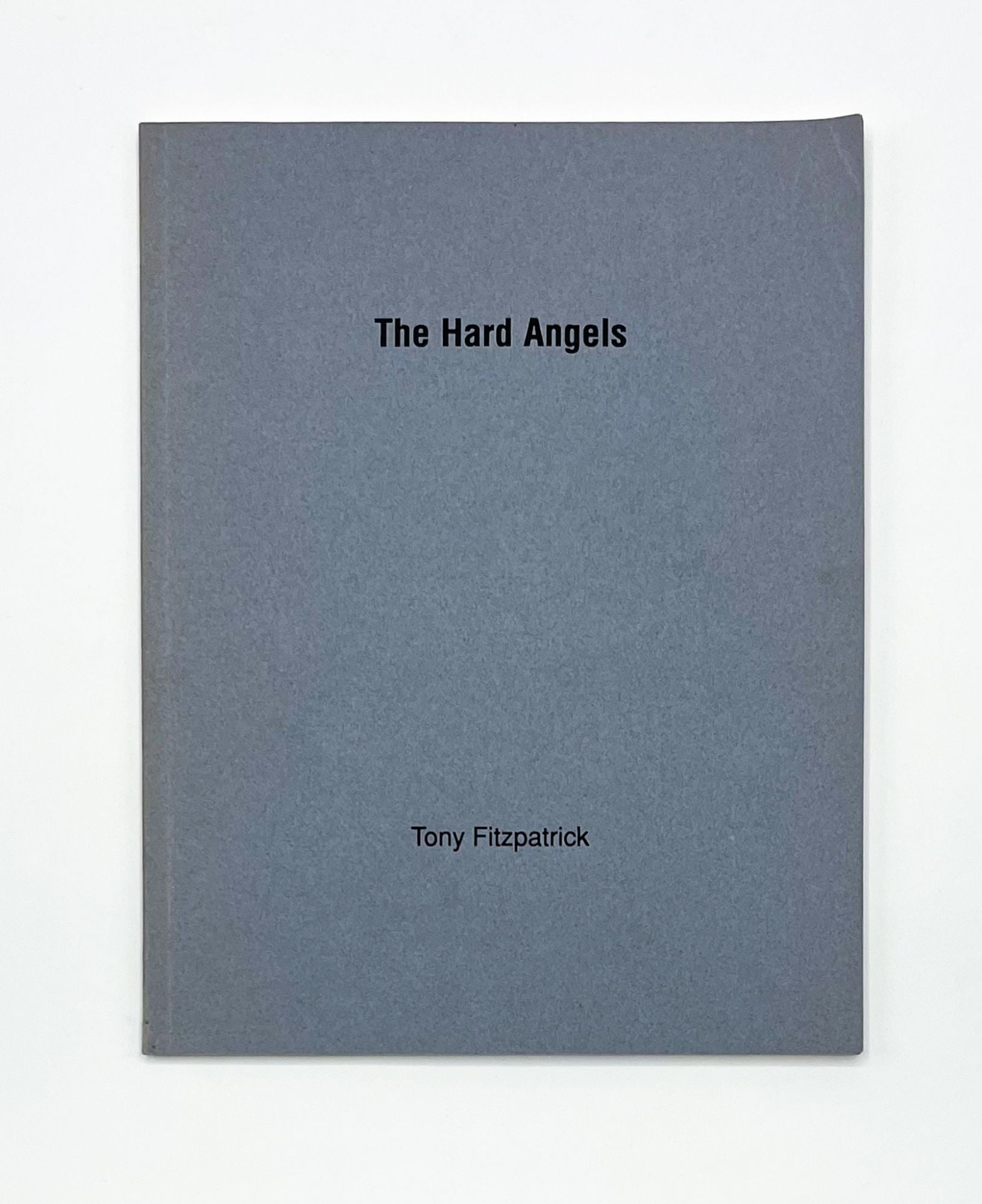 THE HARD ANGELS: Tony Fitzpatrick, Drawings and Poems by Fitzpatrick ...