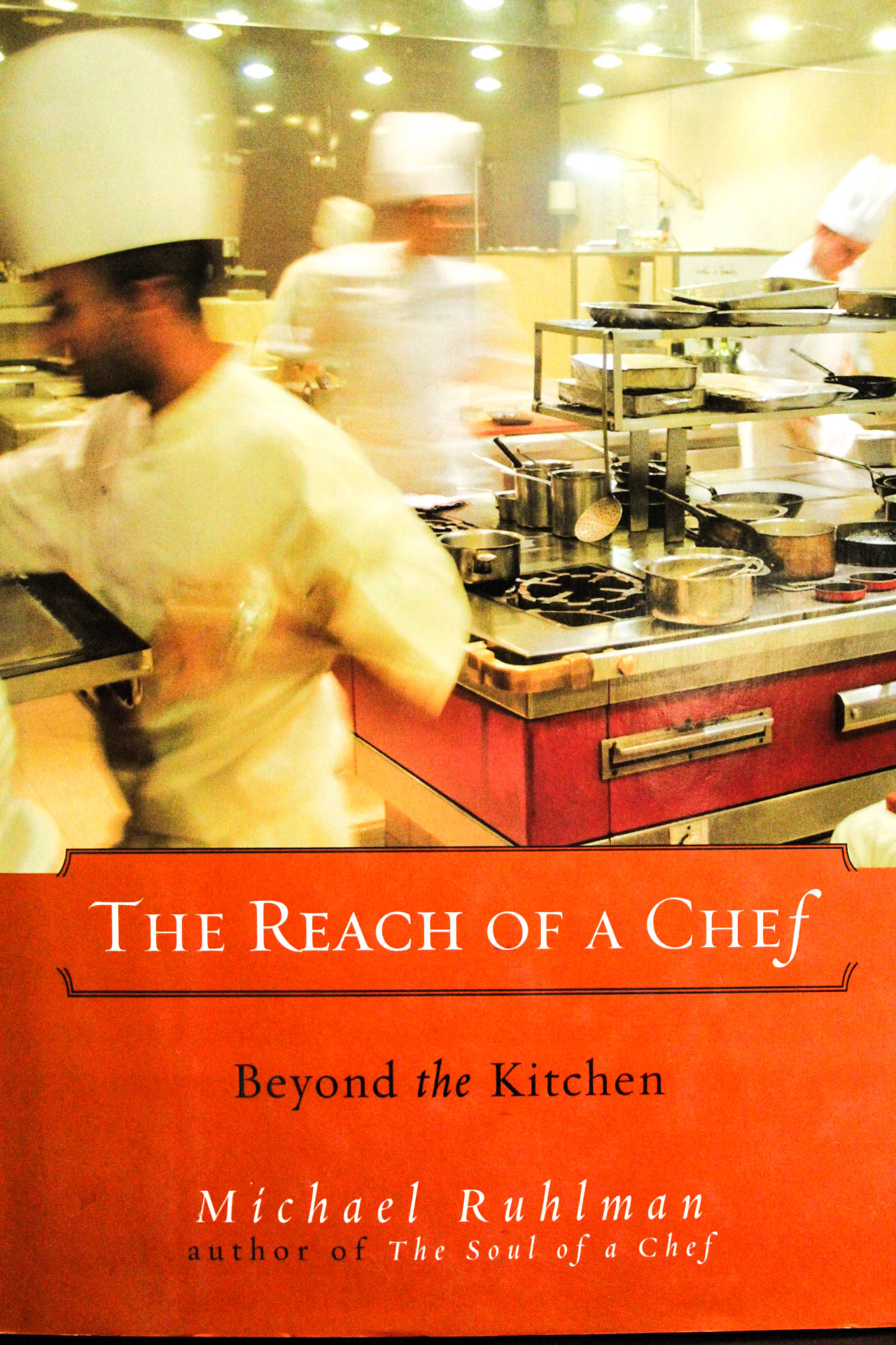 The Reach of a Chef: Beyond the Kitchen by Ruhlman, Michael: As New ...