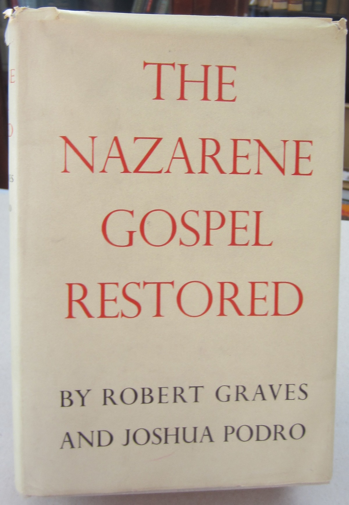The Nazarene Gospel Restored by Robert Graves and Joshua Podro: very ...
