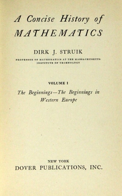 A concise history of mathematics by Struik, Dirk J.: (1948) | Rulon ...