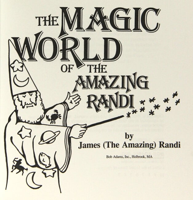 The magic world of the amazing Randi by Randi, James: (1989) Signed by ...