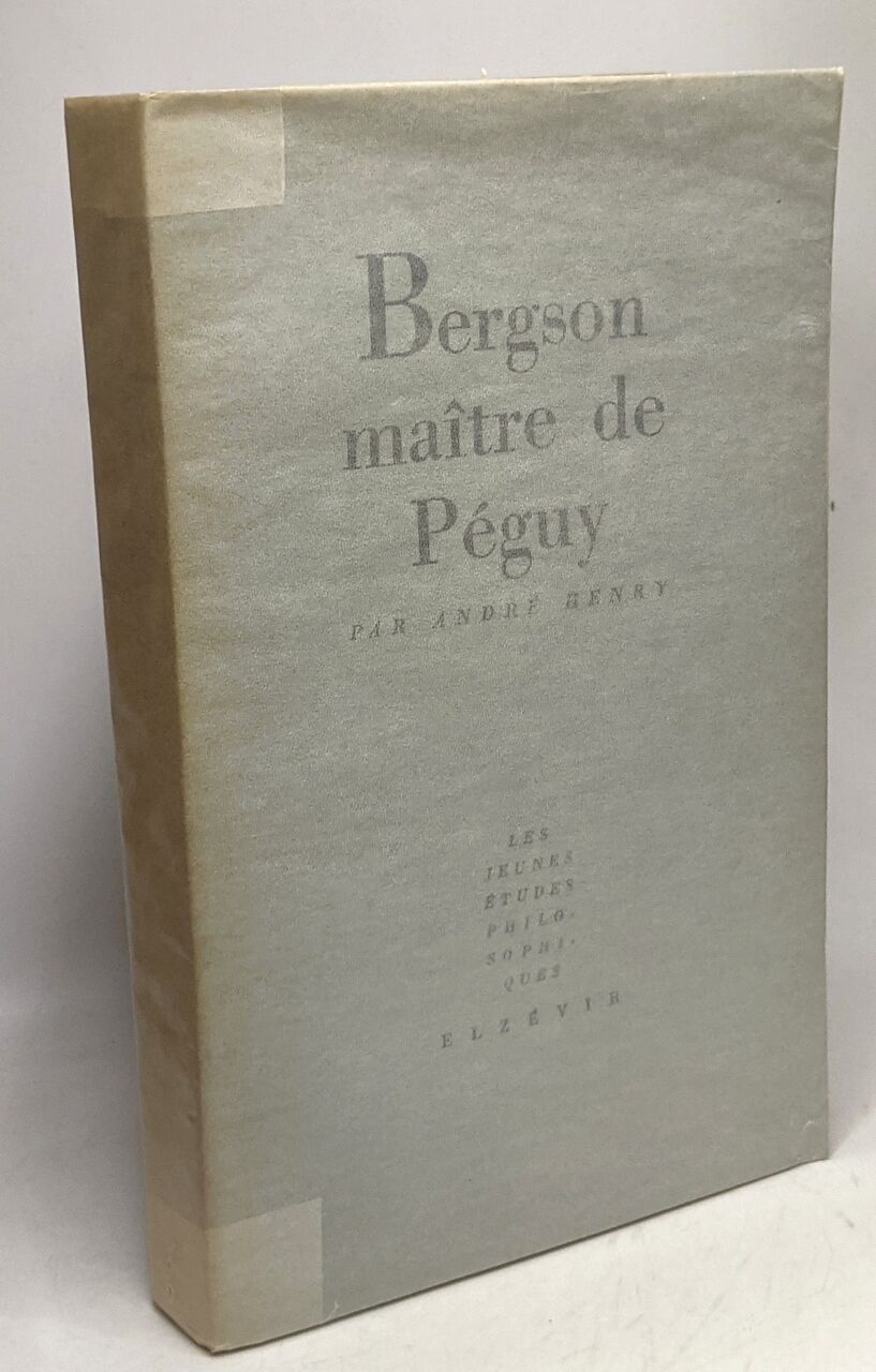 Bergson maître de Péguy by Henry André: (1948) | crealivres