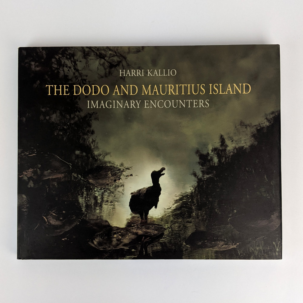 The Dodo and Mauritius Island: Imaginary Encounters by Harry Kallio ...