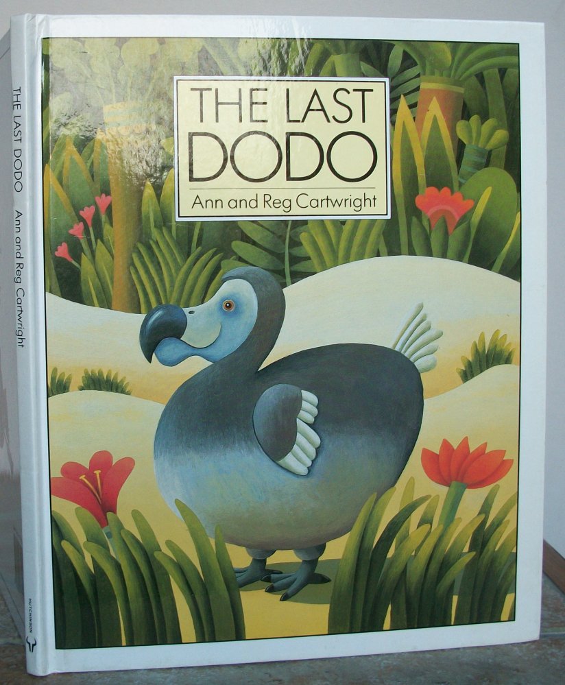THE LAST DODO. by CARTWRIGHT, Reg. Story by Ann Cartwright.: Near Fine ...