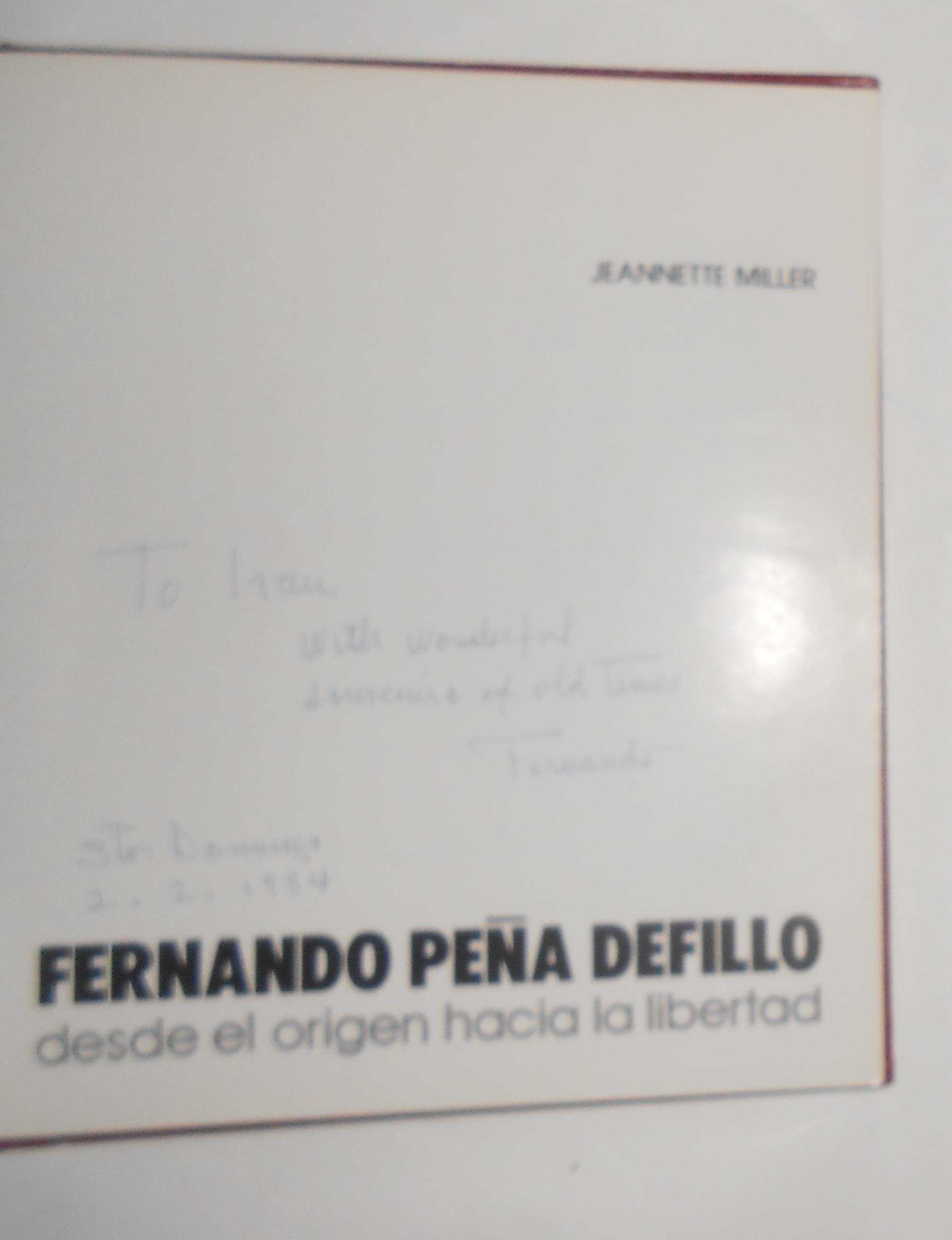 Fernando Pena Defillo - Desde el Origen Hacia la Libertad / From the ...